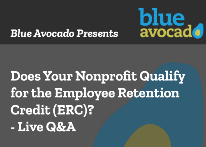 Blue Avocado Presents: IRS Form 990 – What Your Nonprofit Needs to Know ...